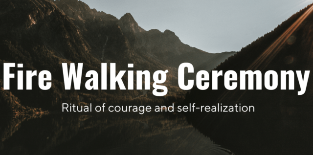 What is Fire Walking Ceremony - DOSE